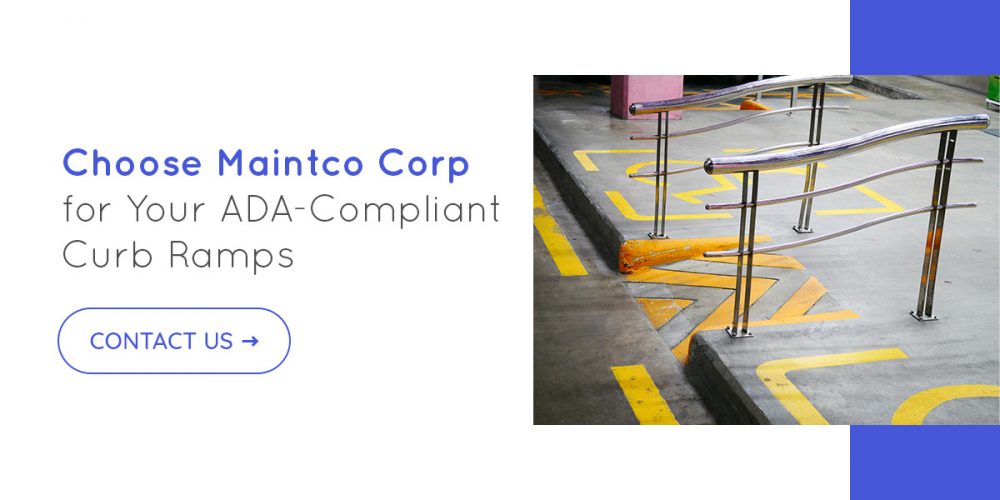 ADA Curb Ramp Requirements | Maintco Corp.
